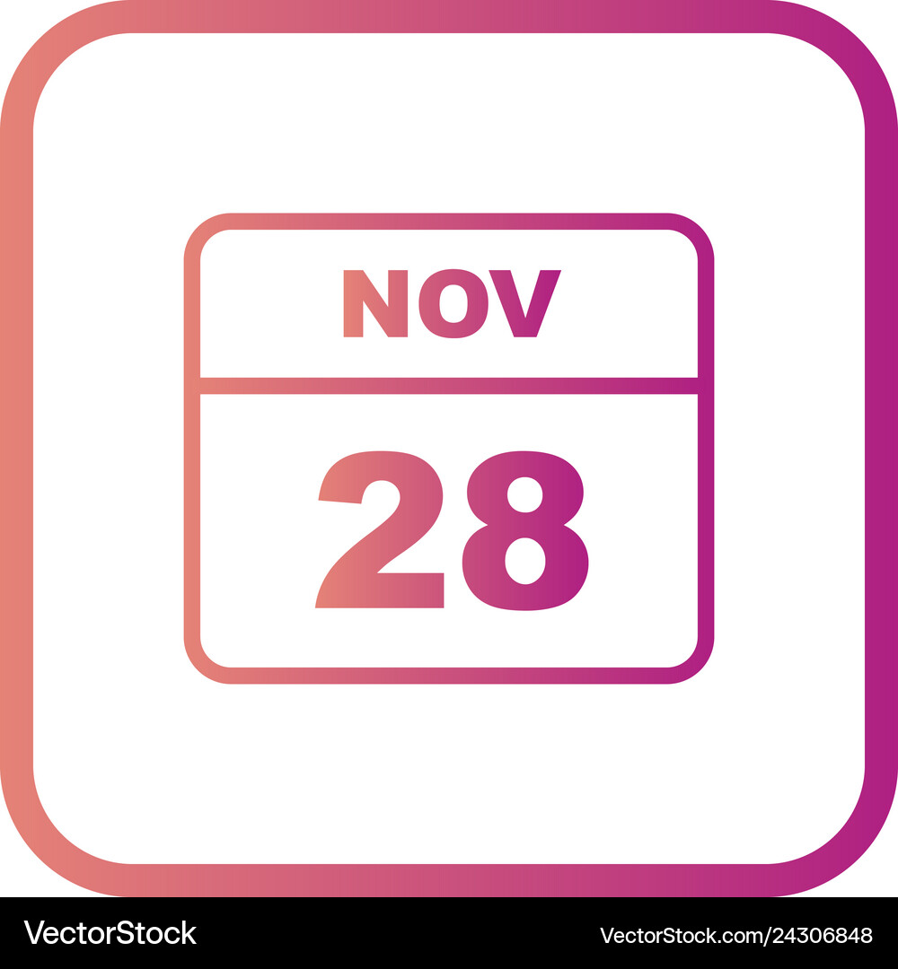November 28th date on a single day calendar Vector Image