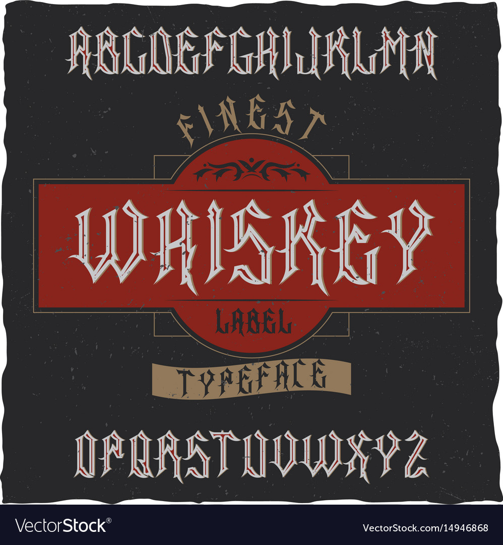 Vintage label typeface named whiskey Royalty Free Vector Vintage label typeface named whiskey Royalty Free Vector