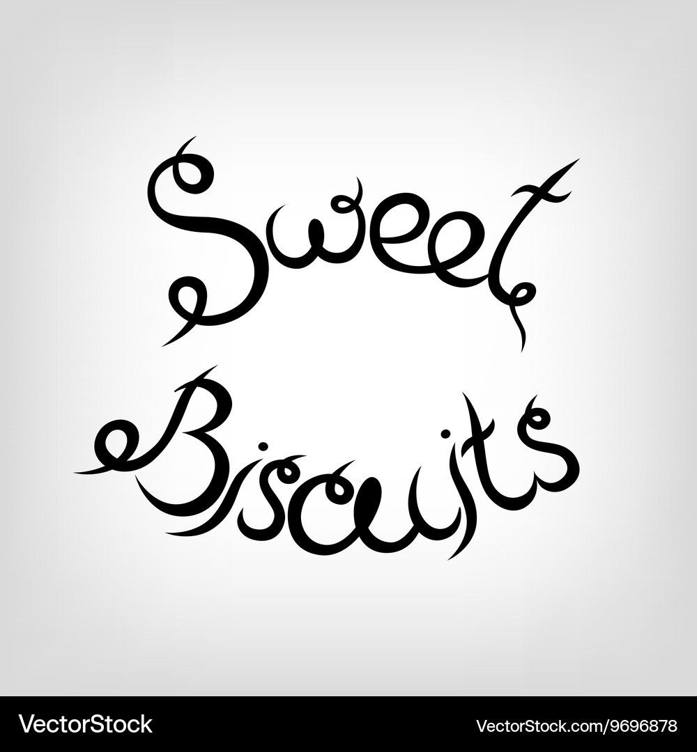 Hand-drawn lettering sweet biscuits Royalty Free Vector