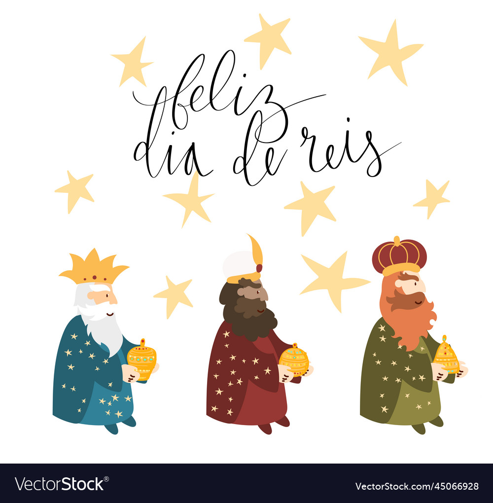 Feliz dia de reis translation happy kings day Vector Image Feliz dia de reis translation happy kings day Vector Image