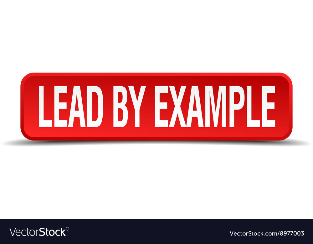 Lead by example red 3d square button isolated Vector Image