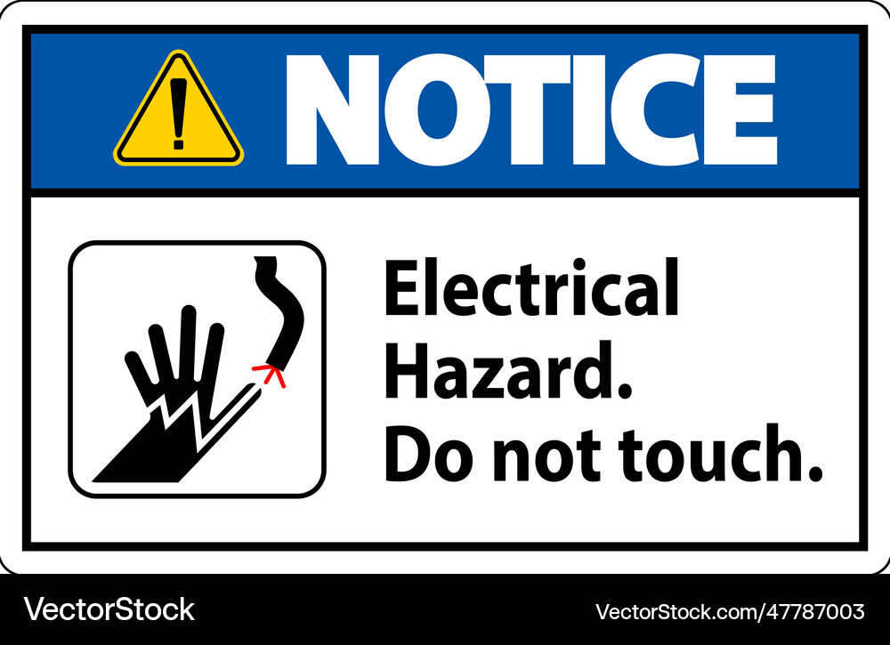 Notice sign electrical hazard do not touch Vector Image