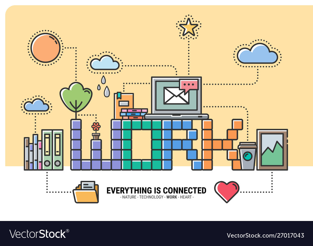 Work-everything is connected Royalty Free Vector Image