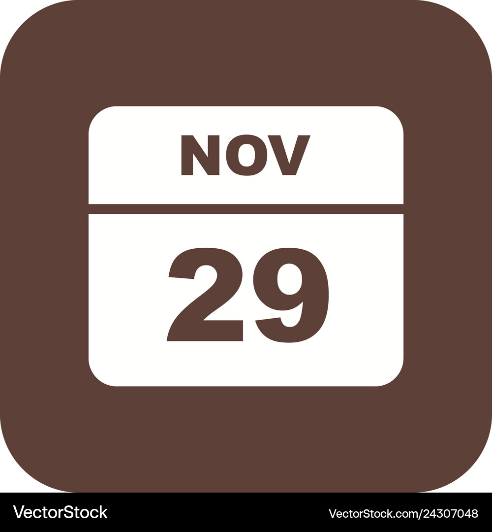 November 29th date on a single day calendar Vector Image