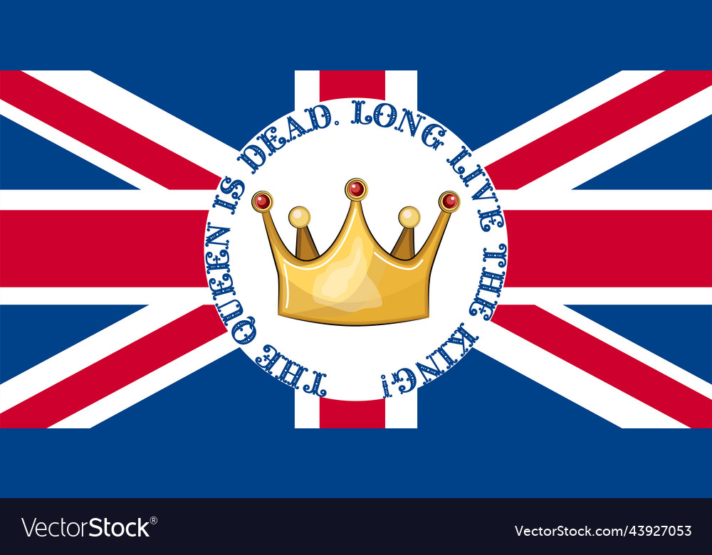 Queen is dead long live the king Royalty Free Vector Image