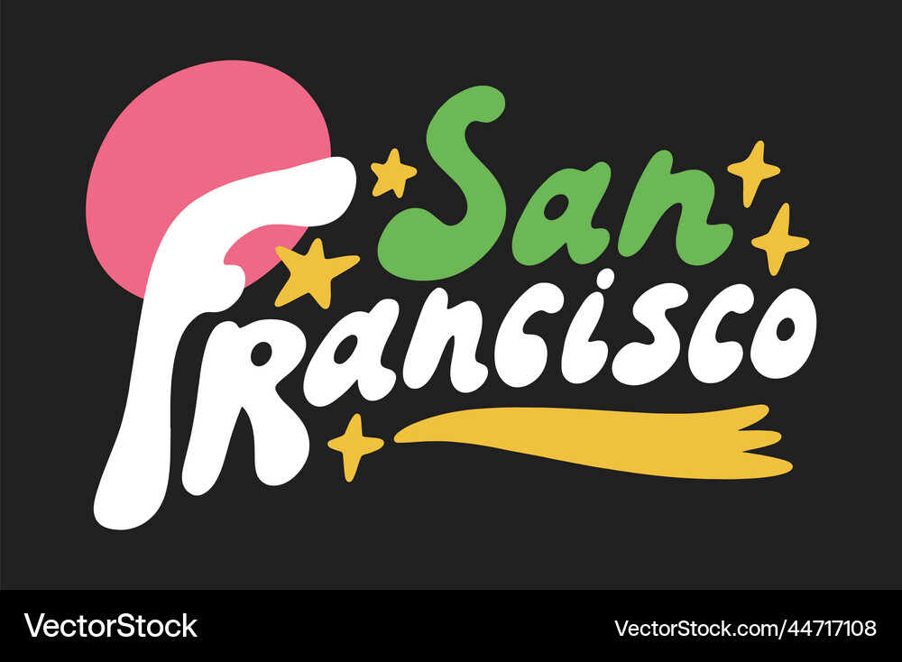 San francisco lettering groovy trendy text hippy Vector Image