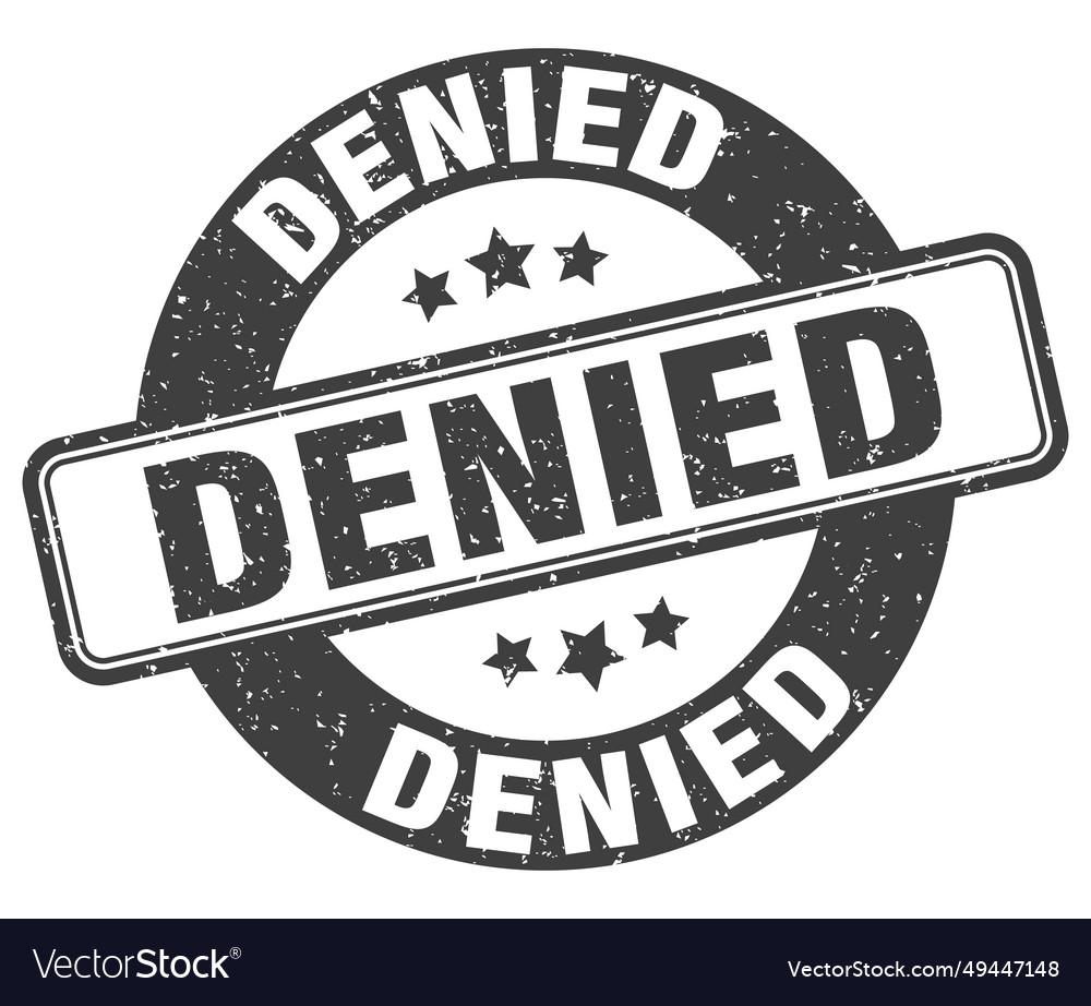 Denied stamp label round grunge sign Royalty Free Vector