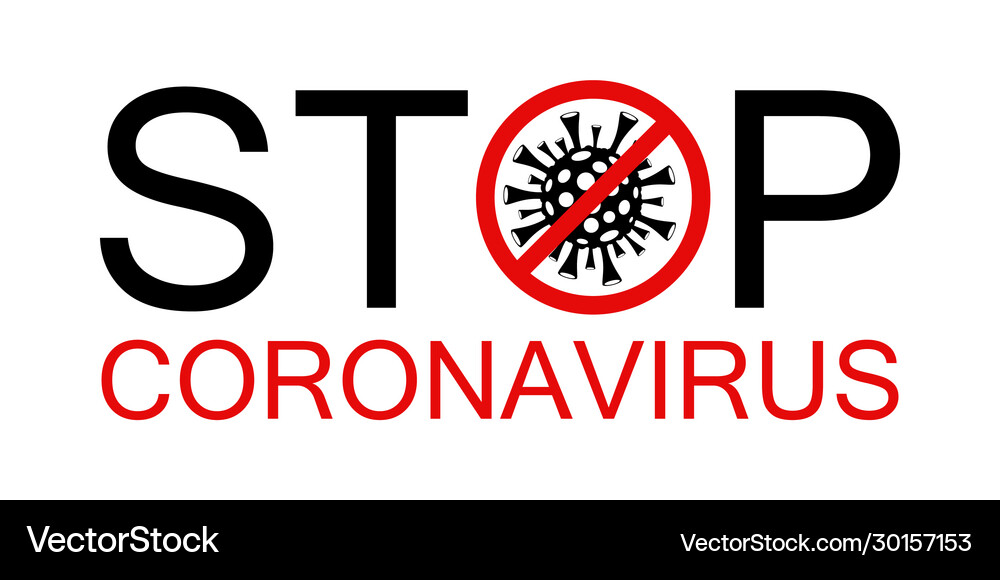 Stop coronavirus concept covid-19 quarantine Vector Image
