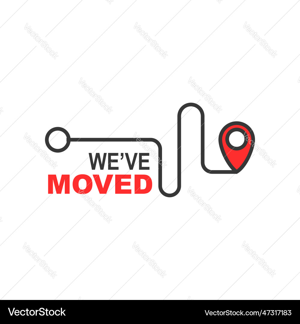 We have moved sign relocation announcement icon Vector Image