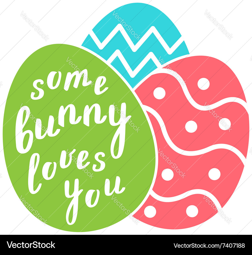 Some bunny loves you easter lettering Royalty Free Vector