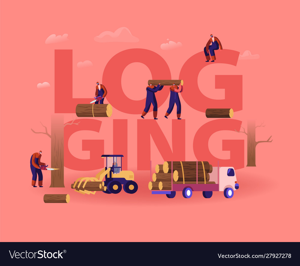 Logging concept lumberjacks cutting trees and Vector Image