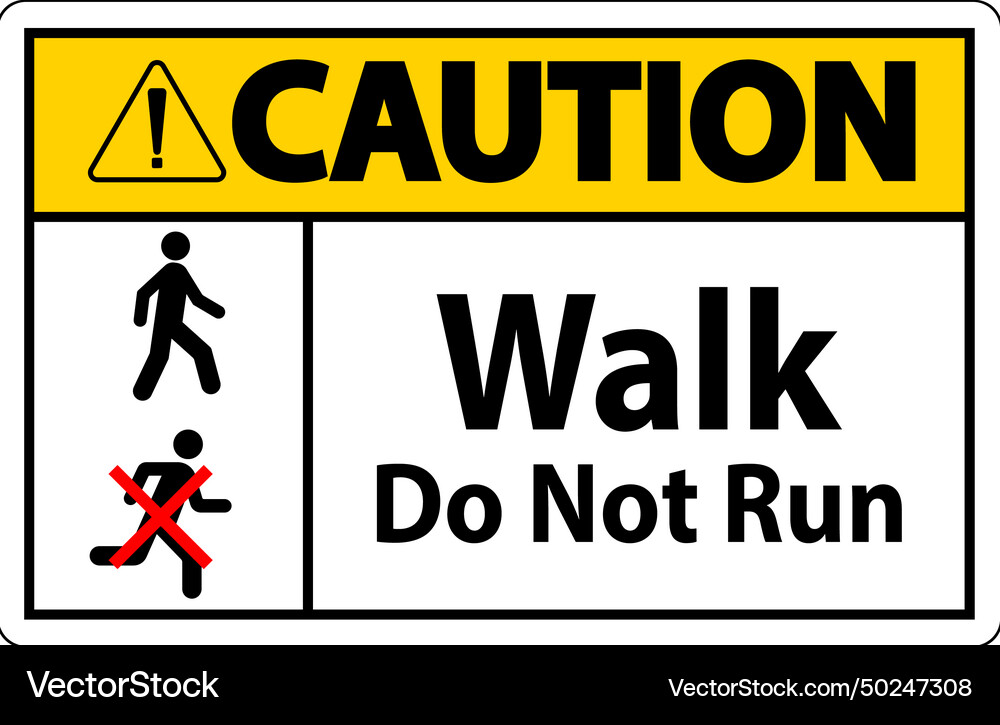 No running safety sign caution - walk do not run Vector Image