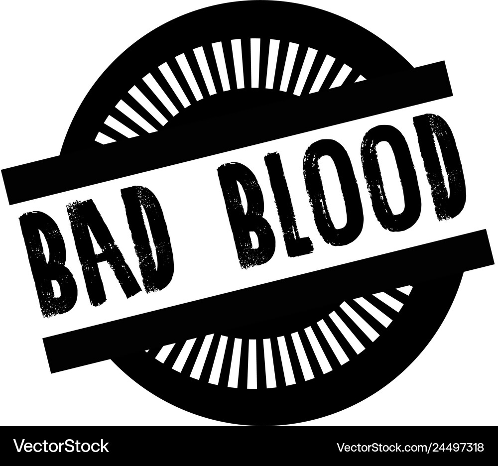 Print bad blood stamp on white Royalty Free Vector Image