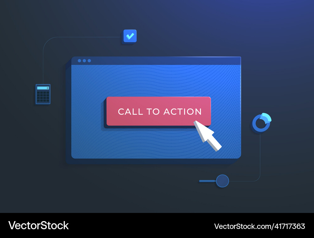 Call to action marketing concept with browser Vector Image