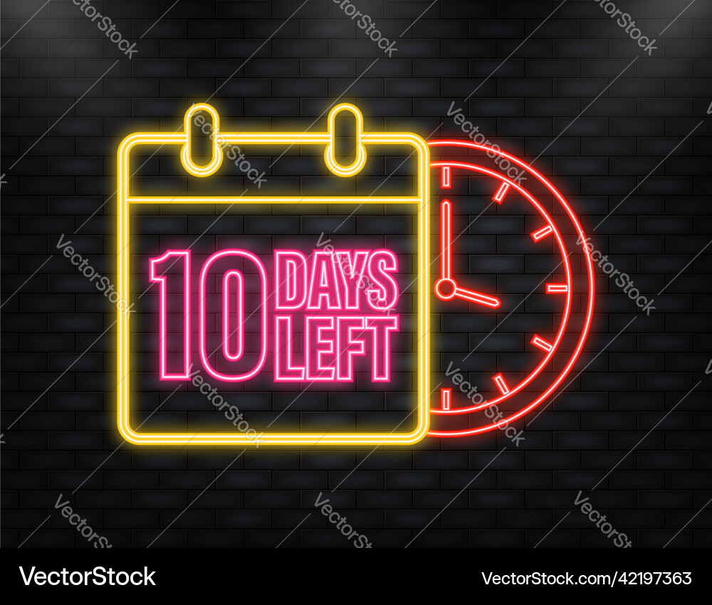 Neon icon 10 days left poster in flat style Vector Image