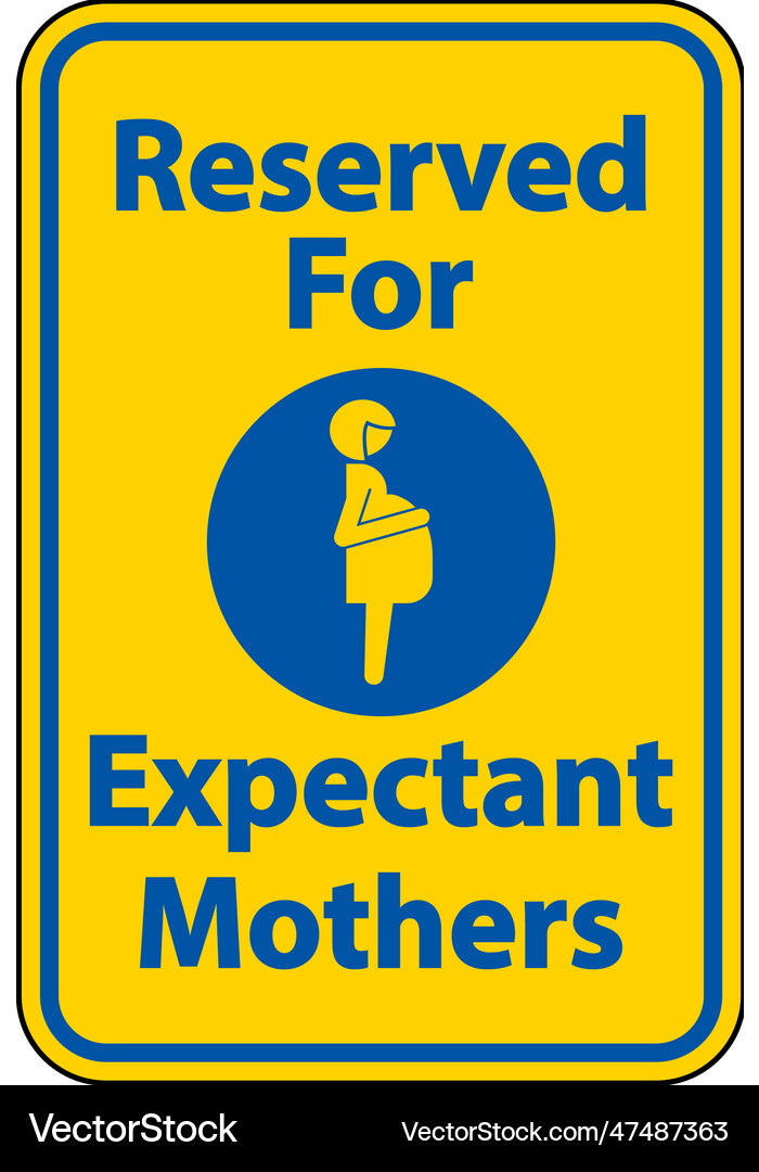 Reserved expectant mothers sign on white Vector Image