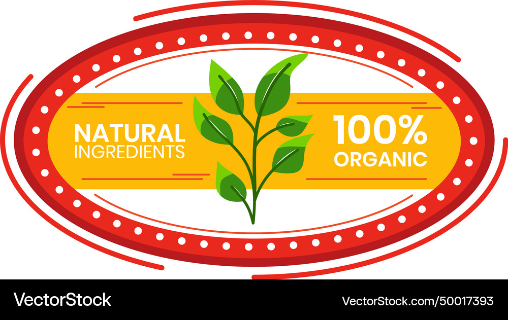 100 organic label with natural ingredients Vector Image