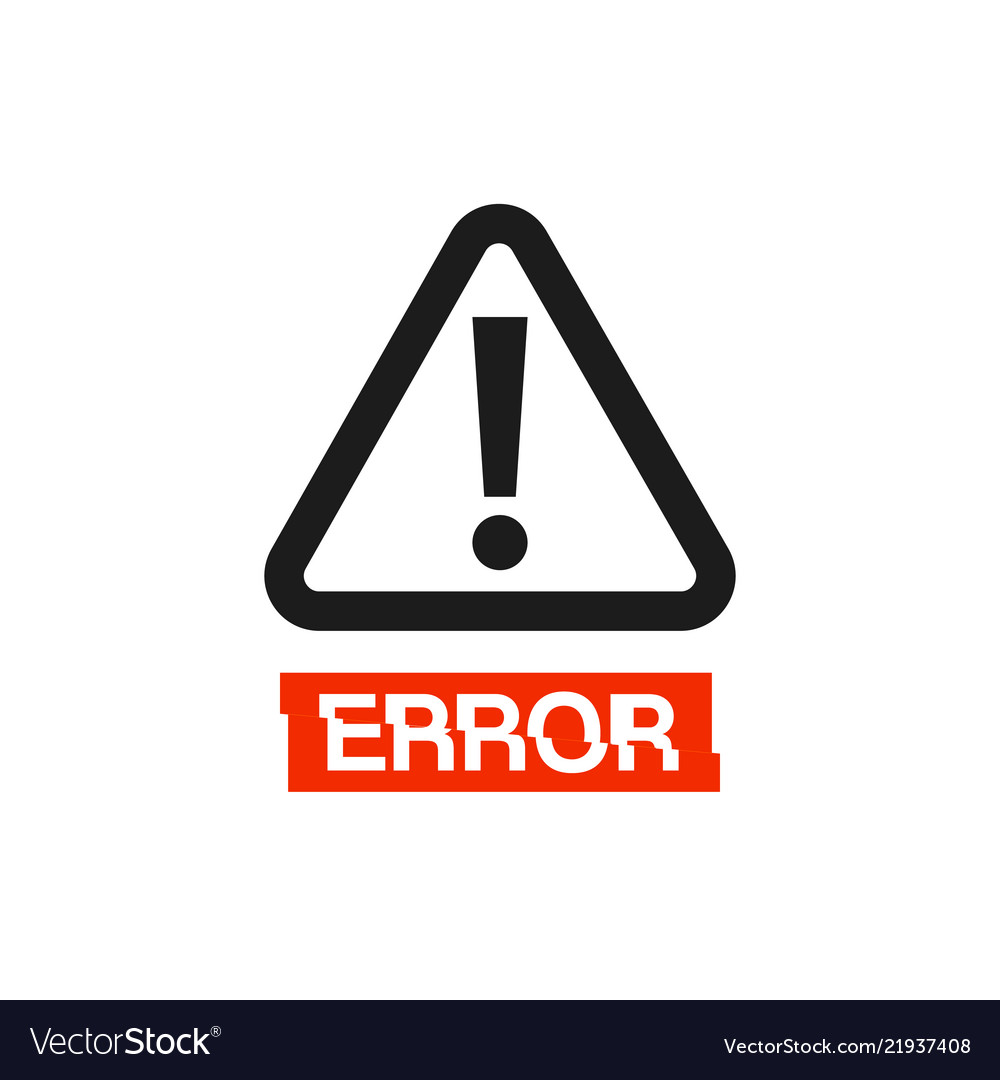 Danger sign icon with text error with glitched Vector Image