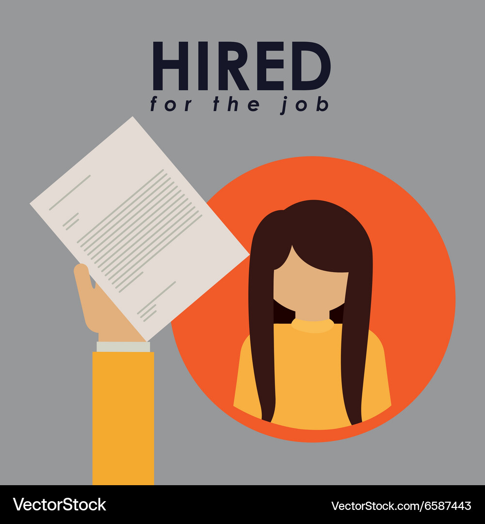 Hired for the job design Royalty Free Vector Image