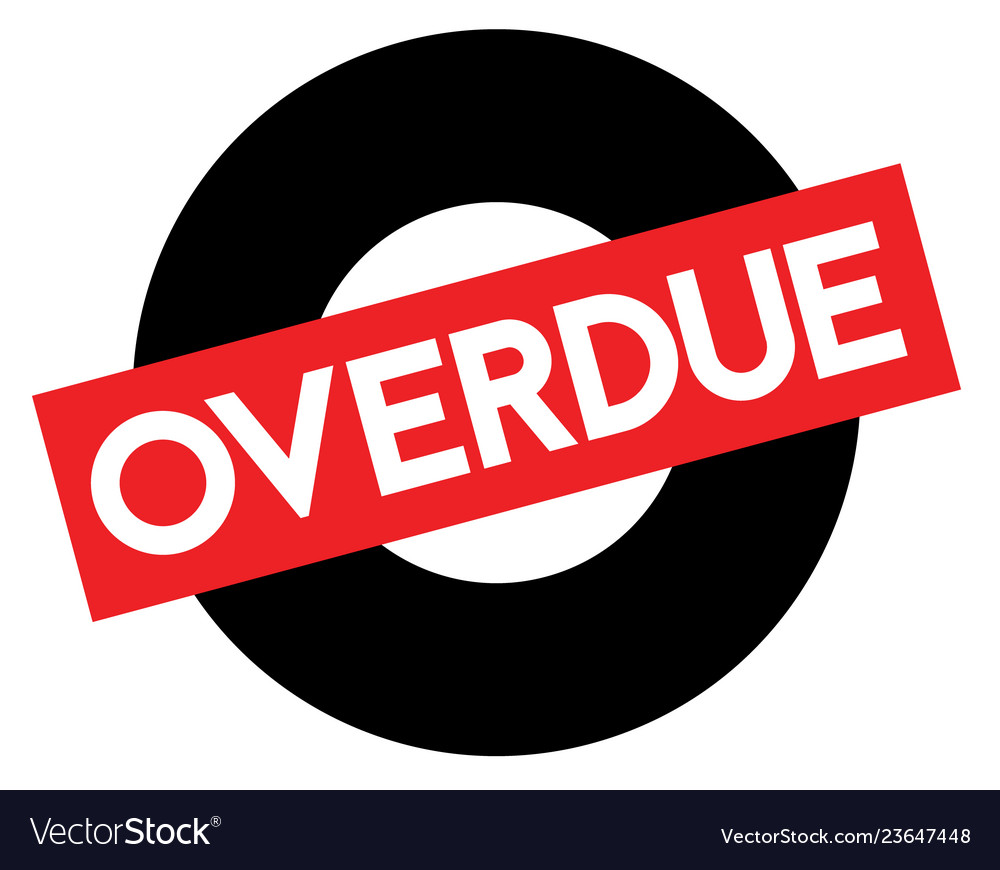 Overdue Royalty Free Vector Image - VectorStock