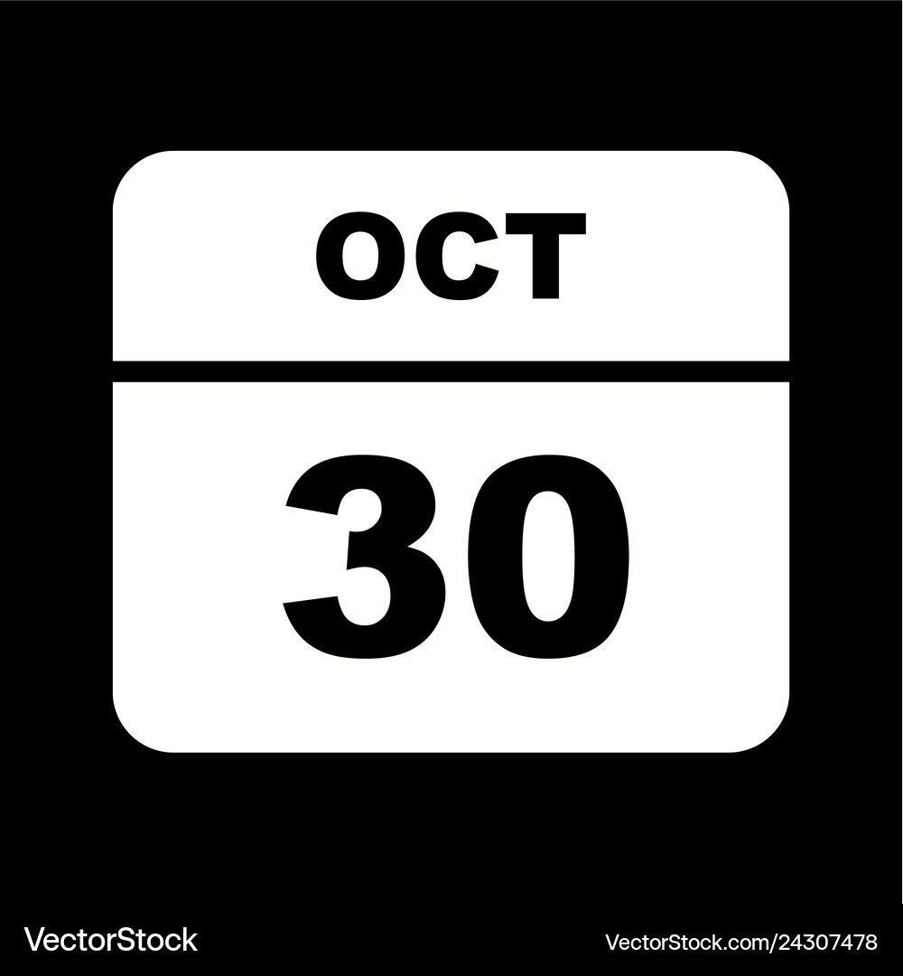 October 30th date on a single day calendar Vector Image