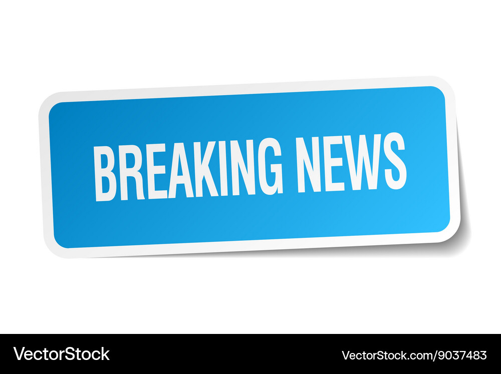 Breaking news blue square sticker isolated Vector Image