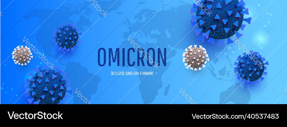 New coronavirus or sars-cov-2 variant omicron Vector Image