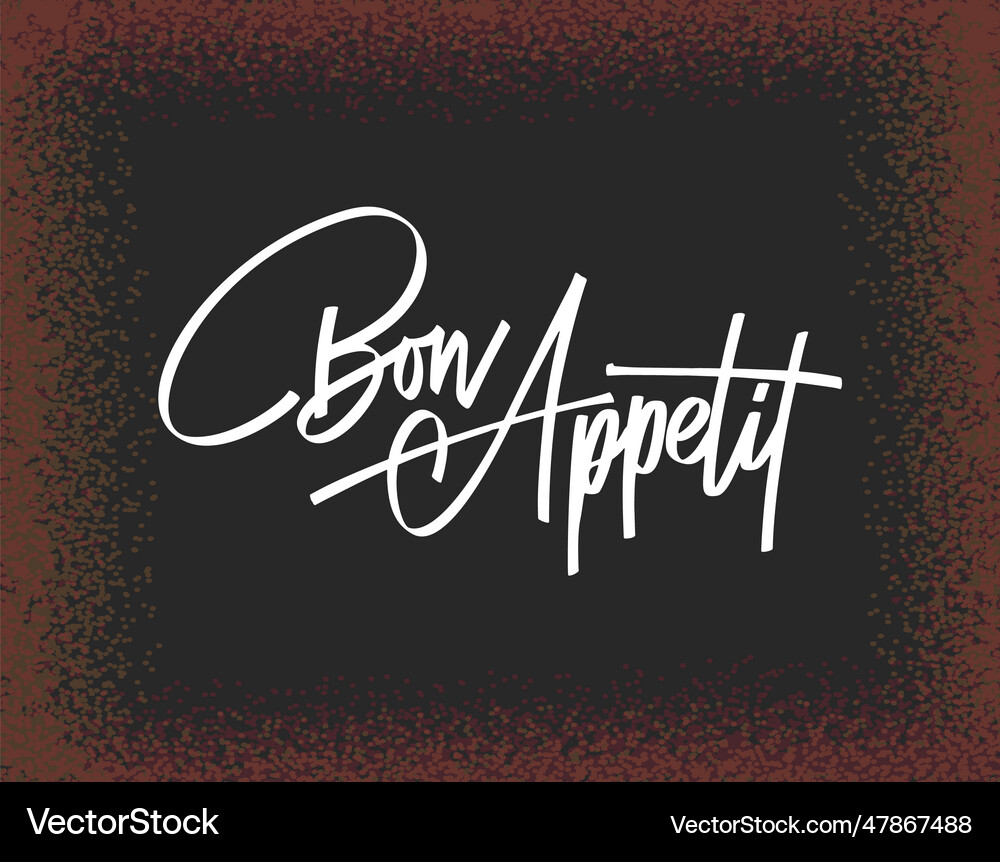 Bon appetit hand drawn qoute lettering typography Vector Image