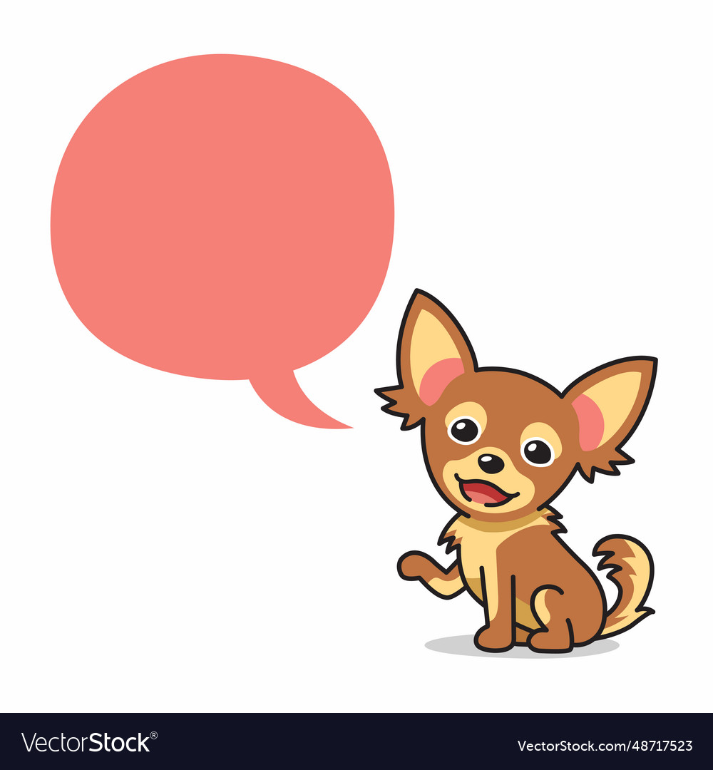 Cartoon character chihuahua dog with speech bubble Cartoon character chihuahua dog with speech bubble
