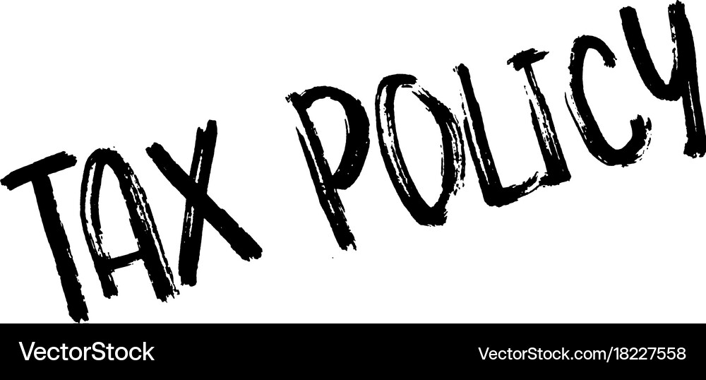 Tax policy rubber stamp Royalty Free Vector Image