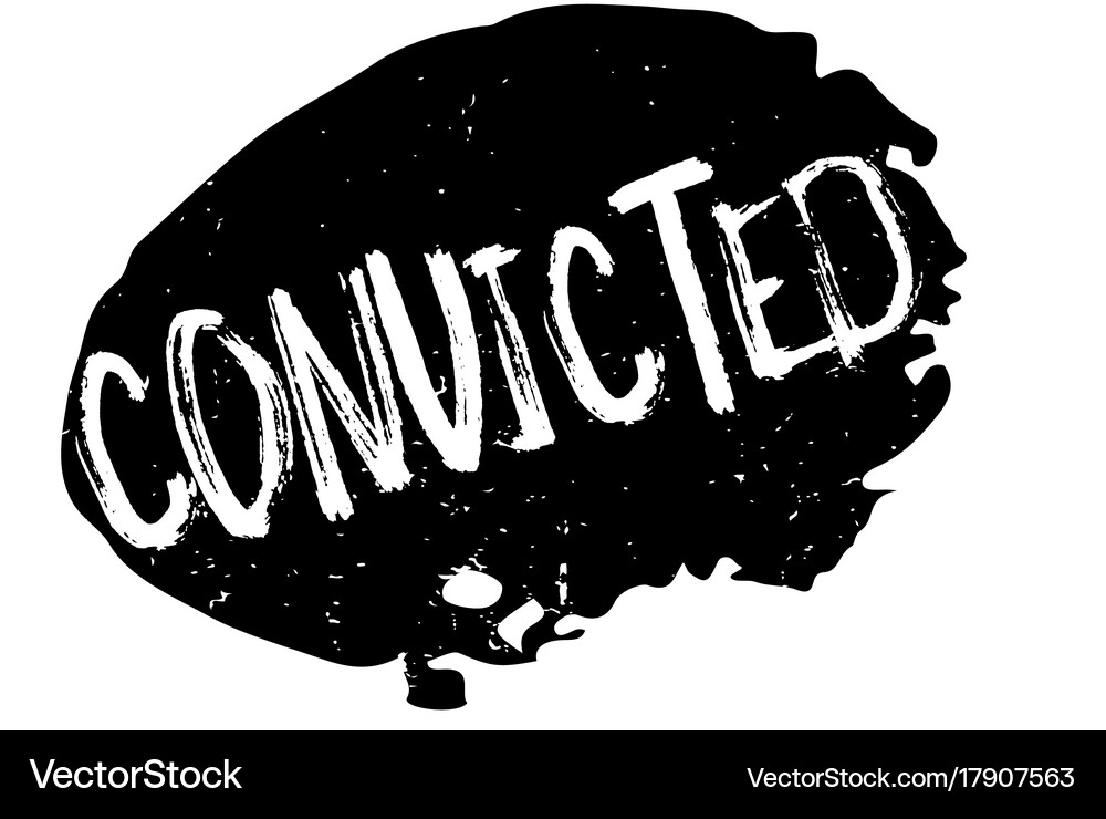 Convicted rubber stamp Royalty Free Vector Image