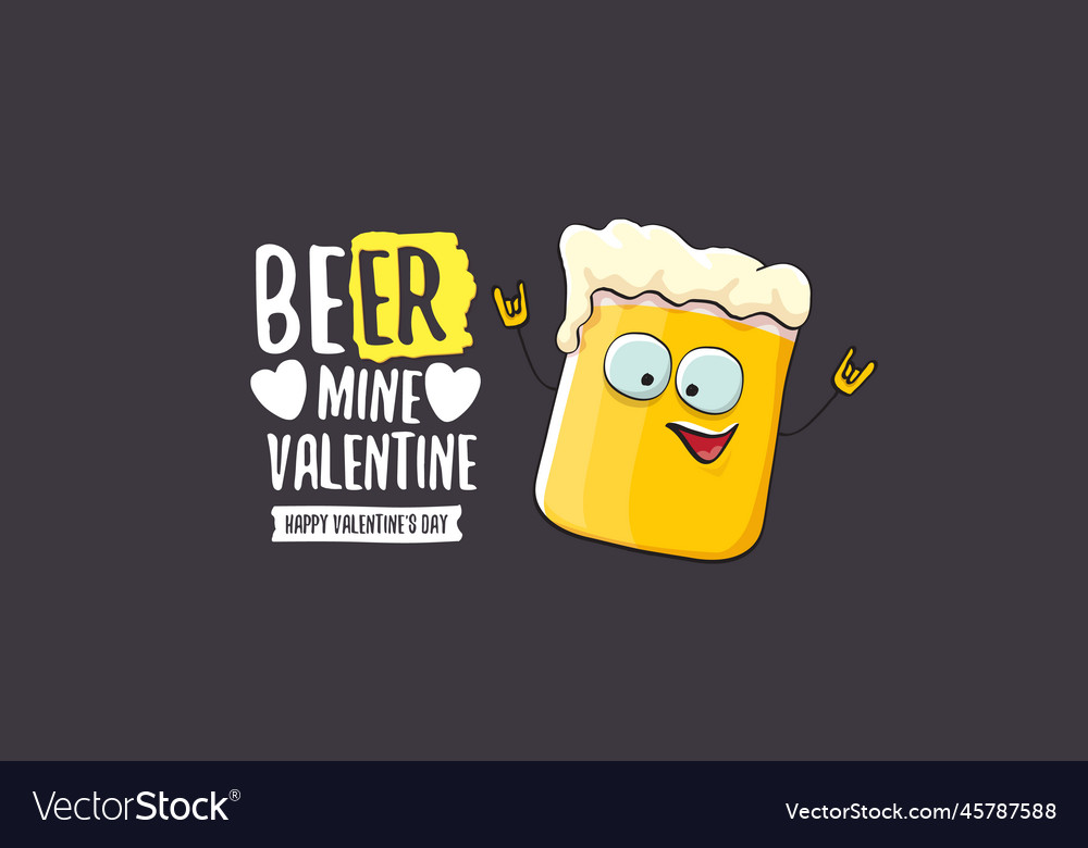 Beer mine valentines greeting Royalty Free Vector Image