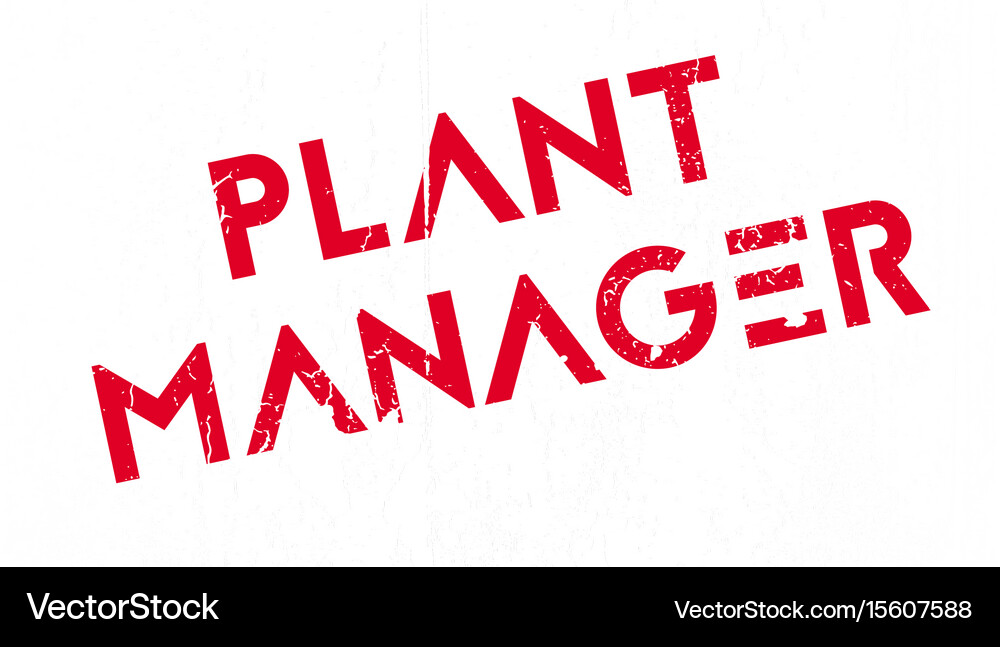 Plant manager rubber stamp Royalty Free Vector Image