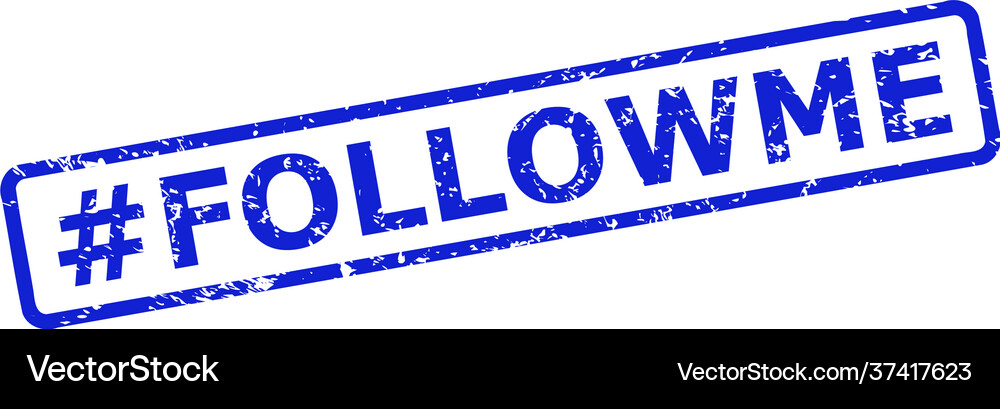 Hashtag followme watermark with scratched texture Vector Image