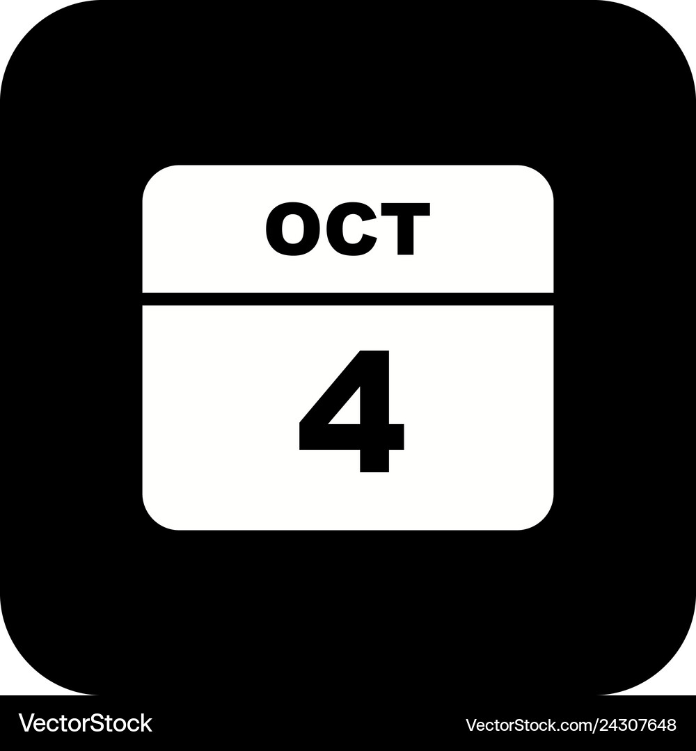 October 4th date on a single day calendar Vector Image