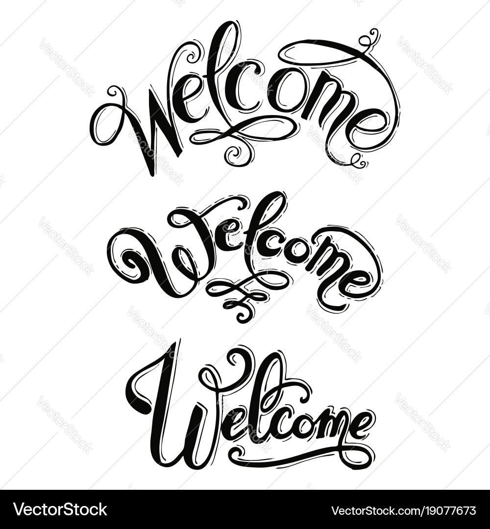 Welcome hand lettering calligraphic inscription Vector Image