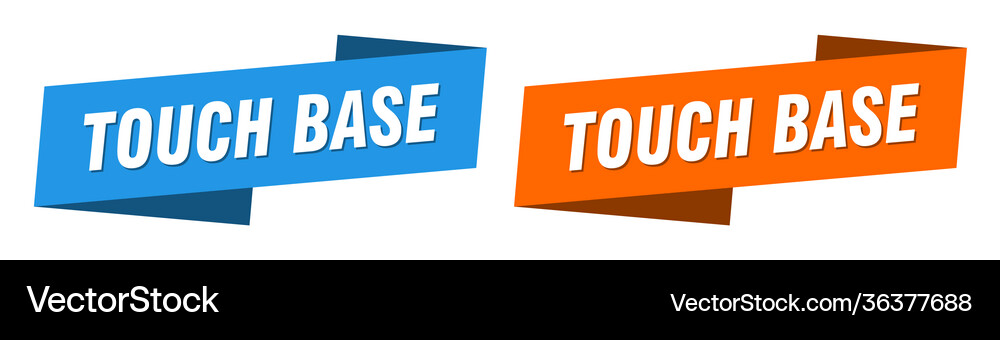 Touch base banner ribbon label sign set Royalty Free Vector