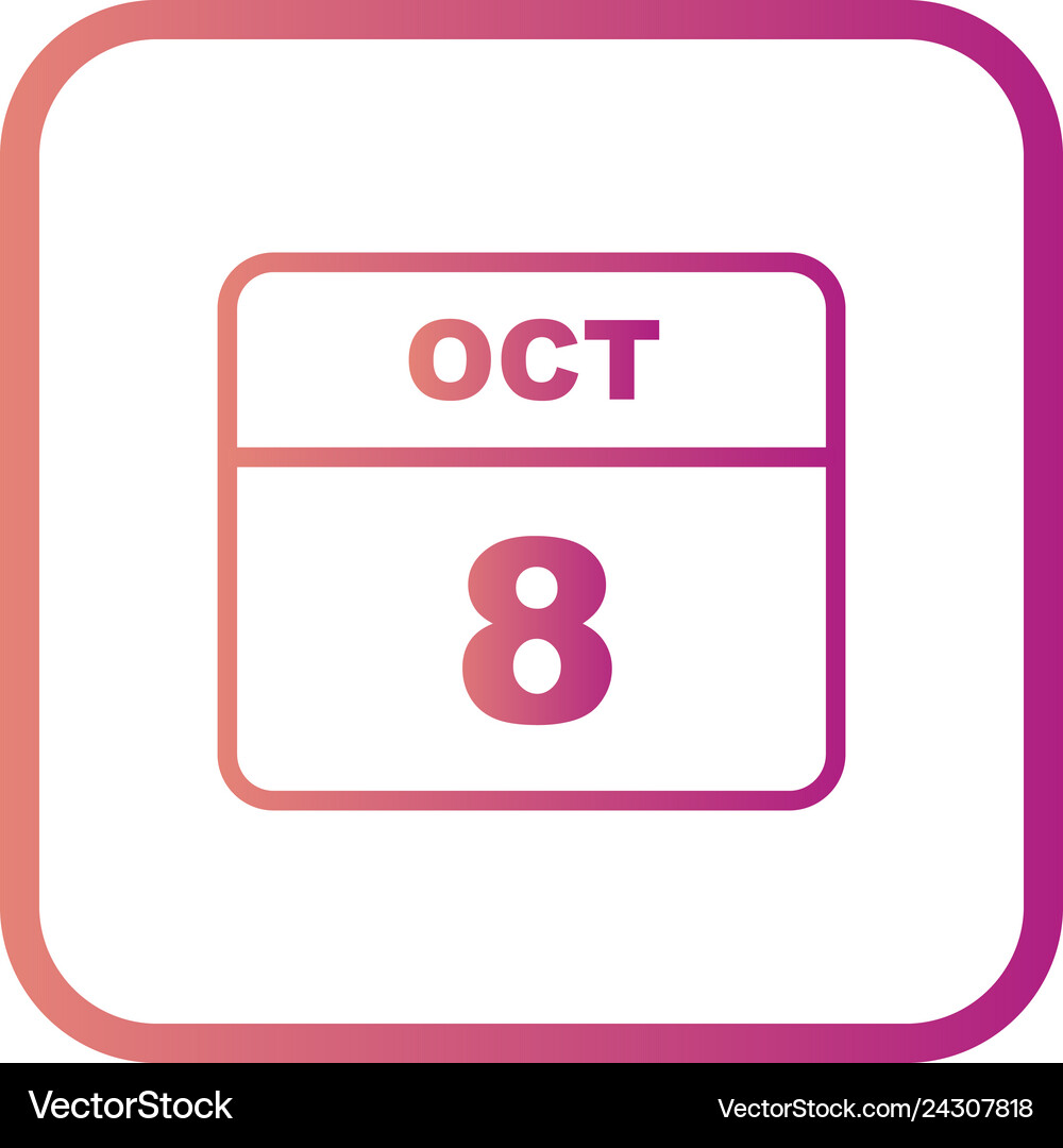October 8th date on a single day calendar Vector Image