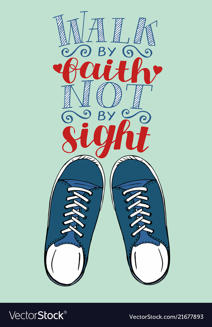 Hand lettering we walk faith not sight Royalty Free Vector