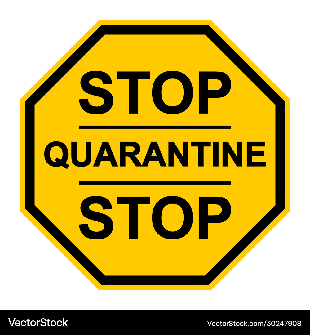Yellow stop sign quarantine page sign Royalty Free Vector