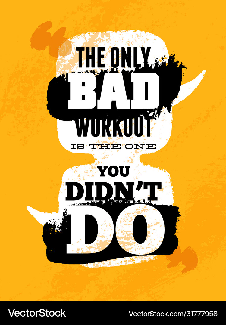 Gym inspiring creative motivation quote template Vector Image