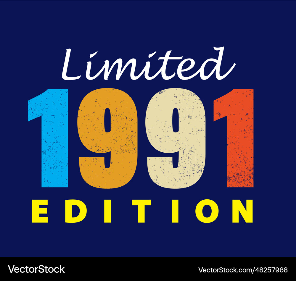 Limited edition1991 vintage typography design Vector Image