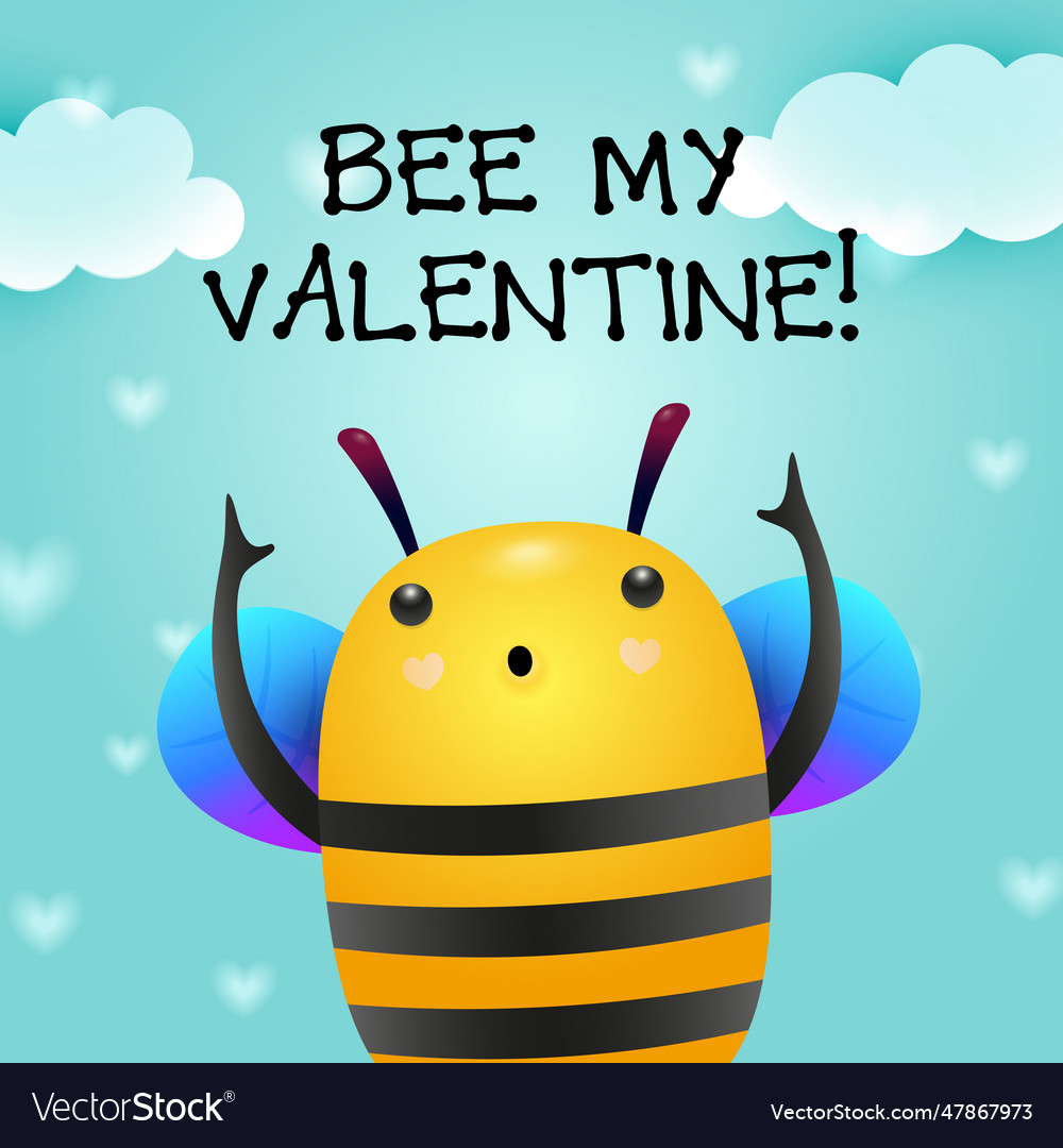 Bee my valentine poster design cute Royalty Free Vector Bee my valentine poster design cute Royalty Free Vector