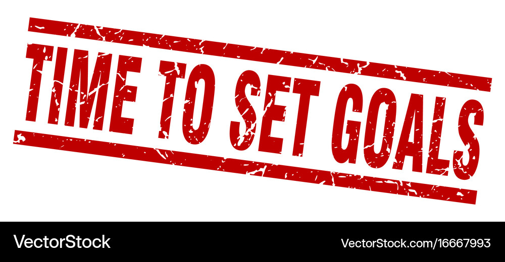 Square grunge red time to set goals stamp Vector Image
