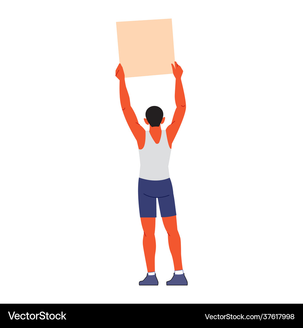 A rear view man holding placards and placards Vector Image