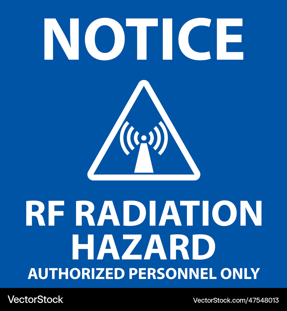 Notice rf radiation hazard authorized only sign Vector Image