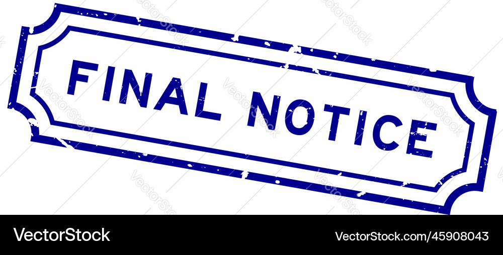 Grunge blue final notice word rubber seal stamp Vector Image