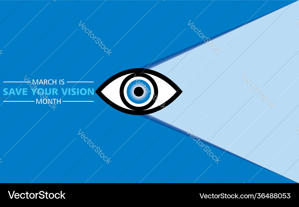 Save your vision month observed in march Vector Image
