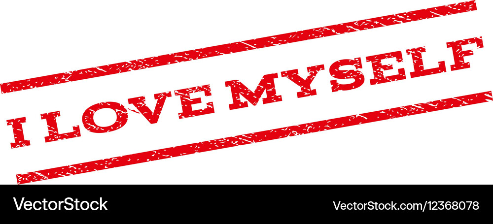 I love myself watermark stamp Royalty Free Vector Image