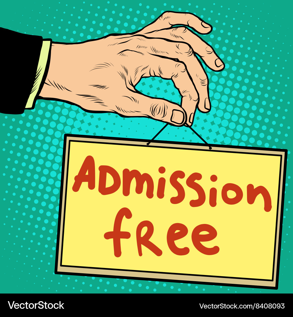 Hand holding a sign admission free Royalty Free Vector Image